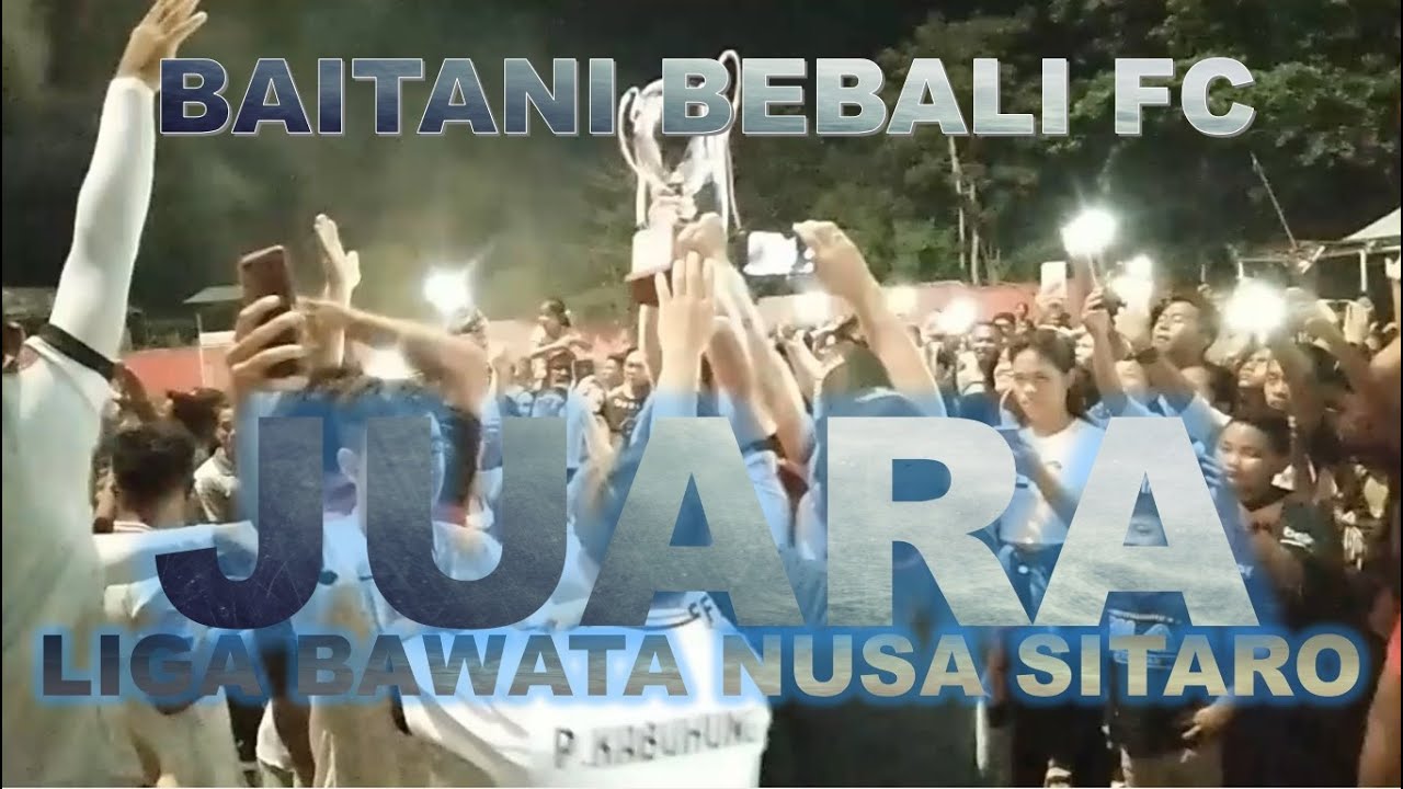 Juara Liga Bawata Nusa SITARO 2019 - YouTube