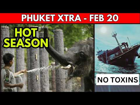 Thailand Enters Hot Season, No Toxic Threat From Sunken Ship Off Phuket || Thailand News