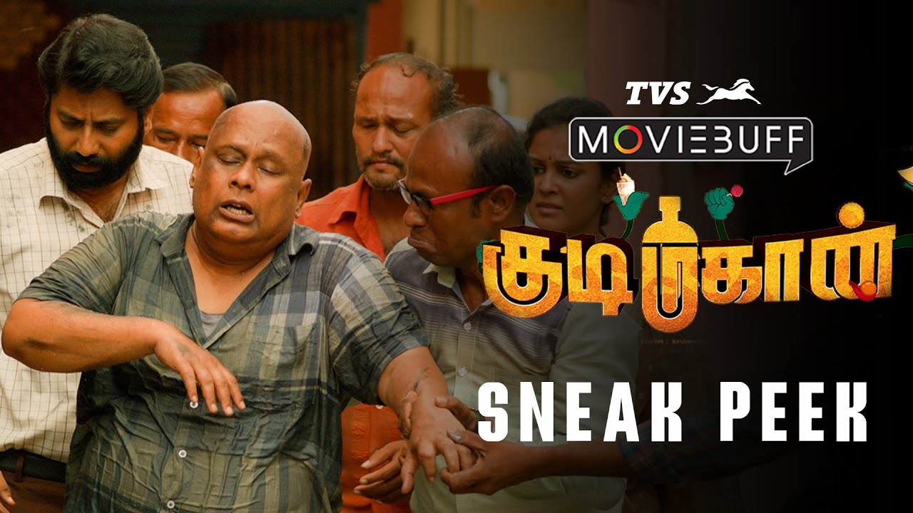 Kudimahaan - Sneak Peek | Vijay Sivan, Chandini | Prakash N | Tanuj ...