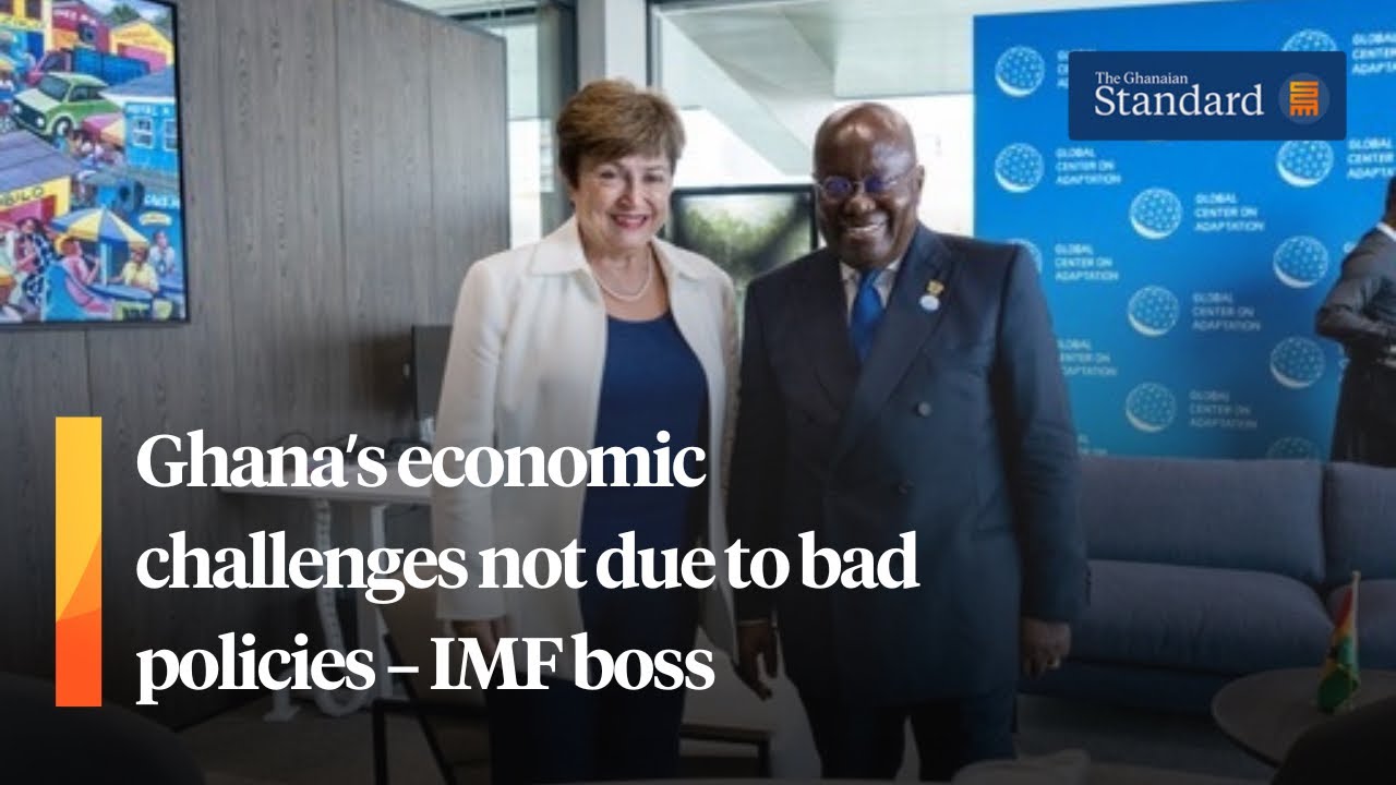 Ghana’s economic challenges not due to bad policies – IMF boss, & more ...
