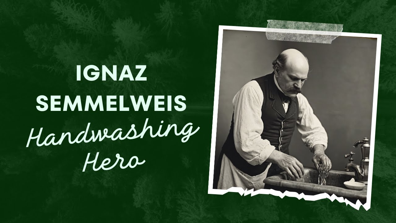 The Incredible Story of Handwashing Hero Ignaz Semmelweis - YouTube
