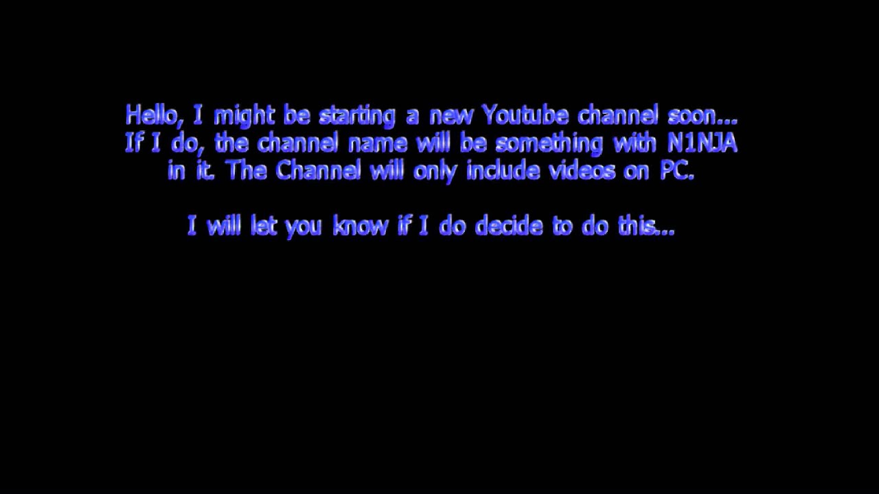 New Channel Coming Soon... Maybe - YouTube