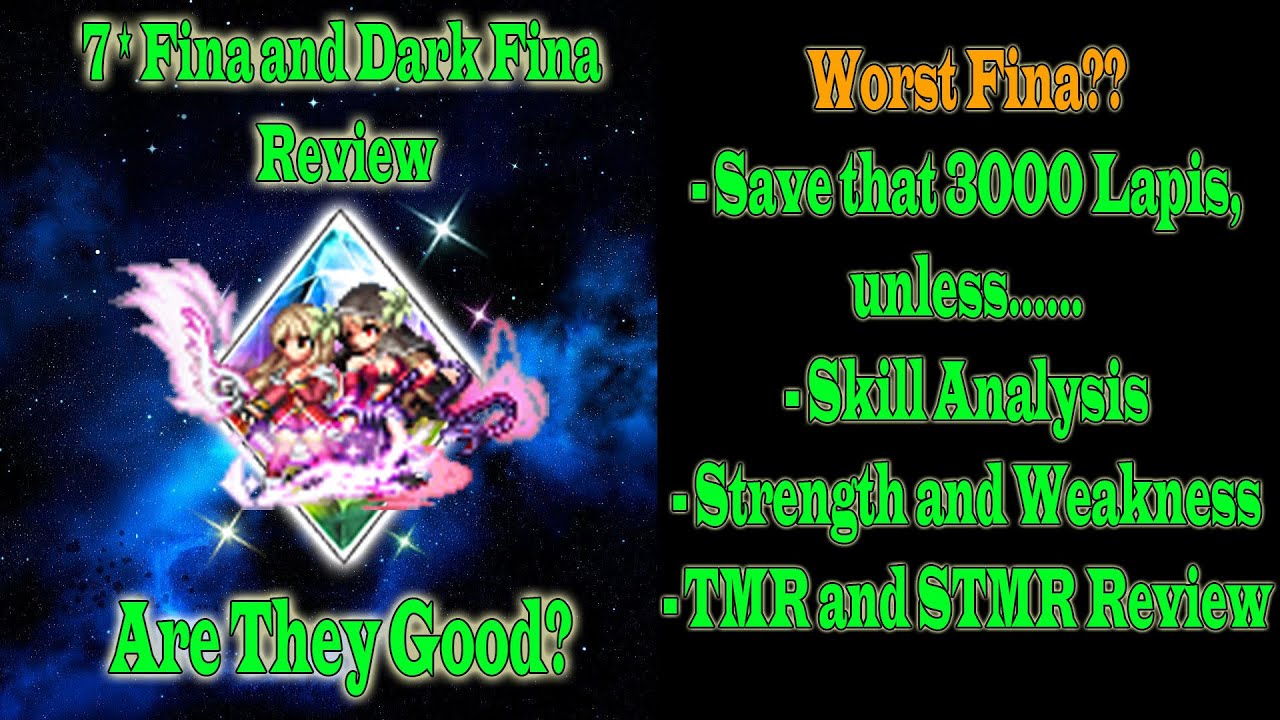 FFBE 7 Stars Fina and Dark Fina Review: Worst Finer.. (#1100) - YouTube