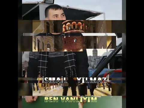 Ben VANLIYIM can.. şiir.. İsmail Yılmaz