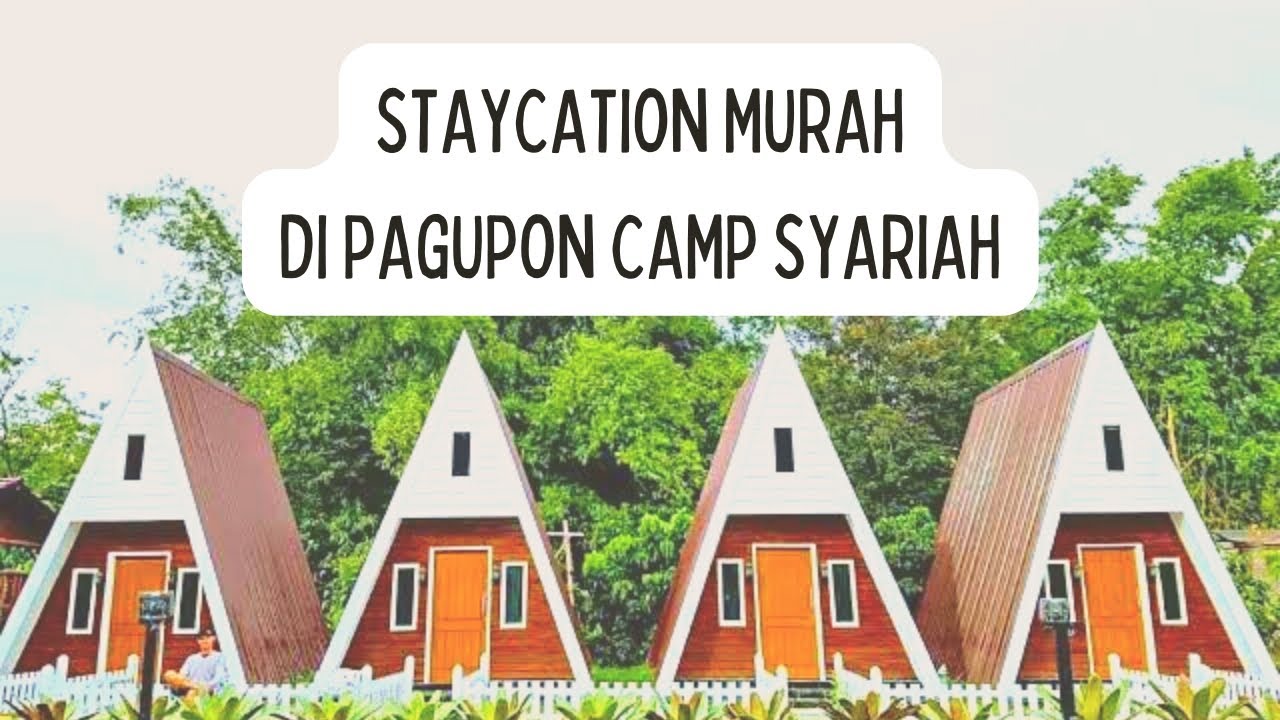 STAYCATION DI: PAGUPON CAMP SYARIAH, DINGIN BANGET DAN SEGER ...