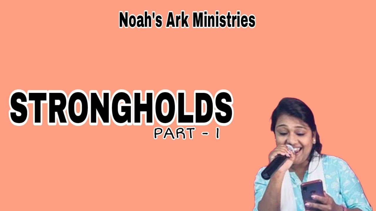 How to Destroy the Stronghold - Part - 01 || English || Sis. Joy ...