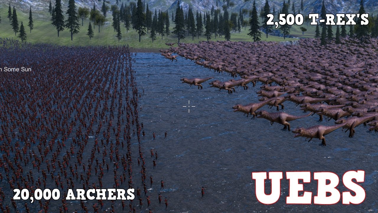 UEBS: 20,000 ARCHERS VS 2,500 T-REX'S: YOU WOULD NEVER GUESS WHAT ...
