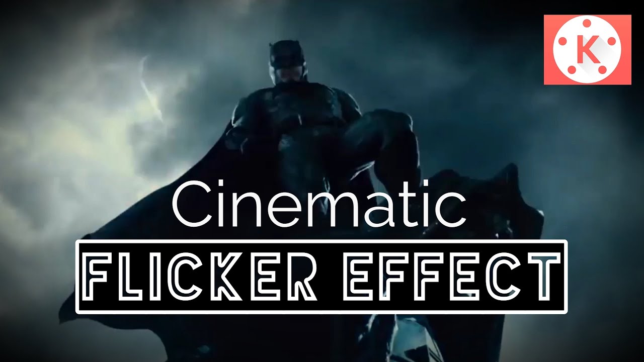 How To Do Flicker Effect In Kinemaster Cinematic Flicker Effect how-to-do-flicker-effect-in-kinemaster-cinematic-flicker-effect