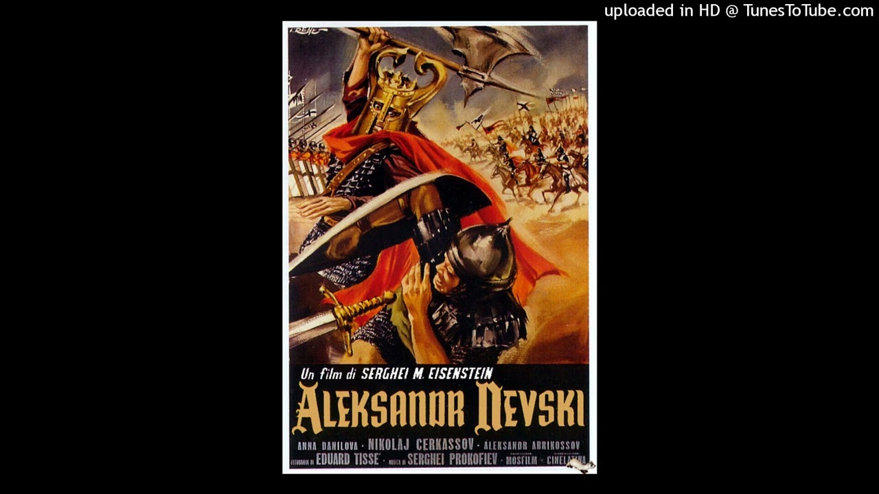 Sergei Eisenstein: Alexander Nevski. Una película épica para la Gran ...