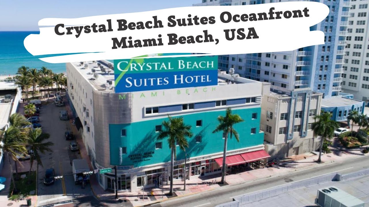 Crystal Beach Suites Oceanfront Hotel Miami Beach, USA - YouTube
