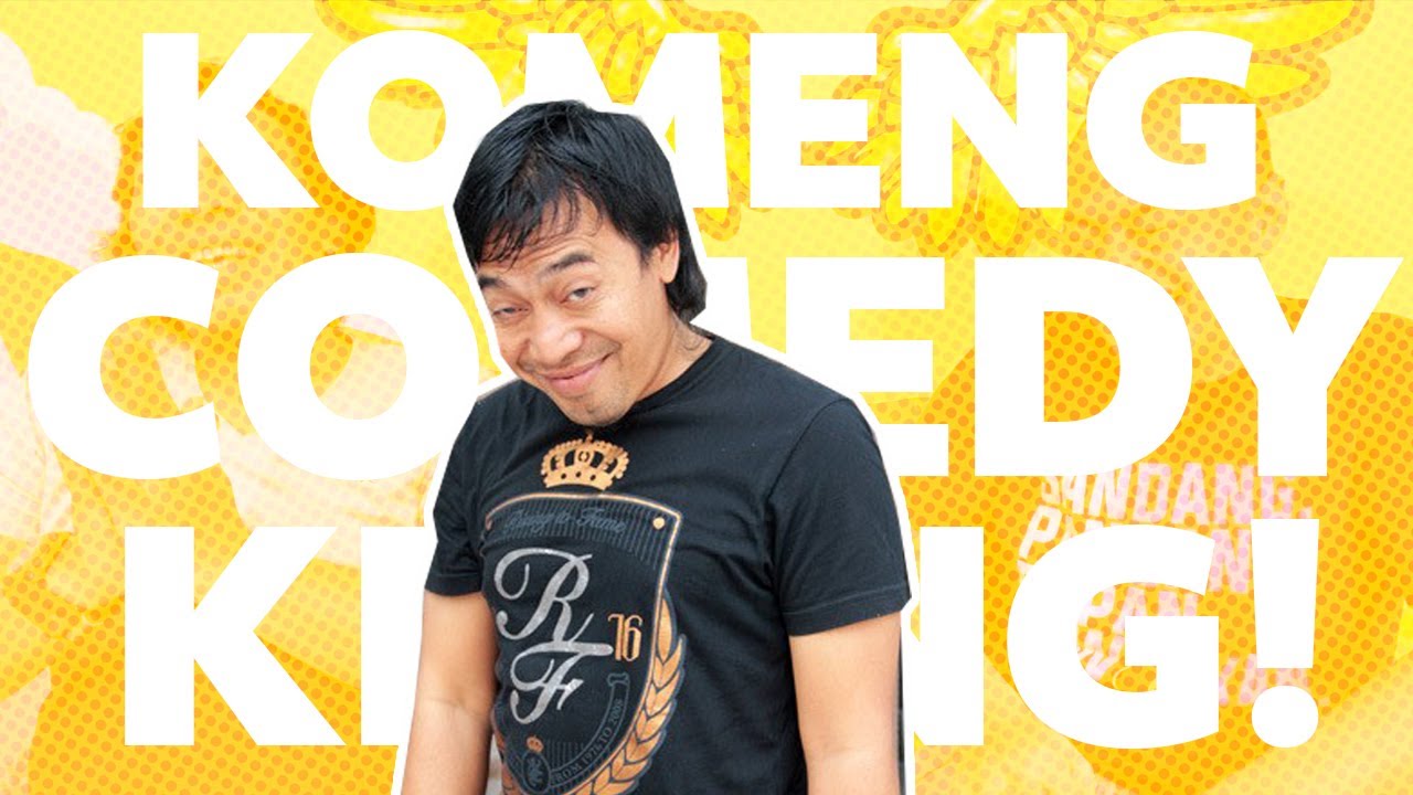 KOMENG COMEDY KING! - YouTube
