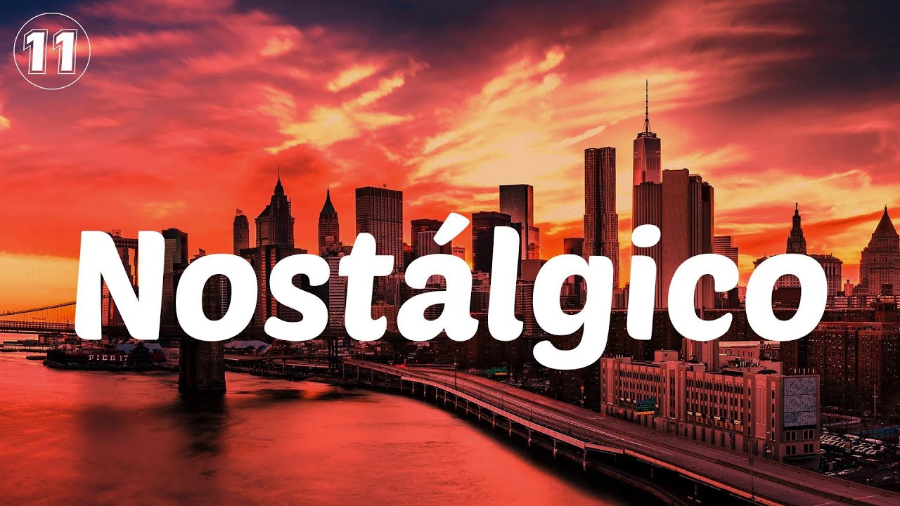 Nostálgico (Lyrics) - Nostálgico - YouTube