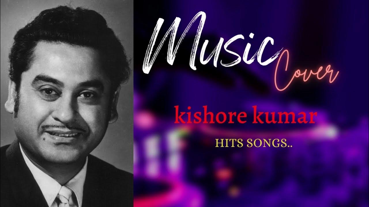 Best Of Kishore Kumar | Evergreen hit Songs - Kishore Kumar | Kishore Kumar Old Hindi Songs ...