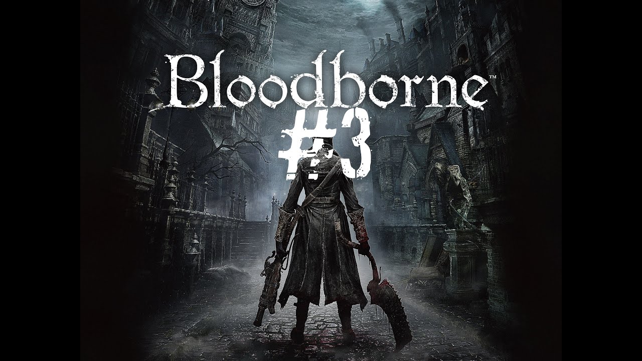 PÈRE GASCOIGNE - Bloodborne #3 - YouTube
