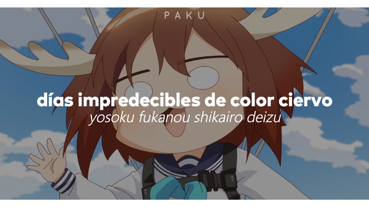 MY DEER FRIEND NOKOTAN OP (SHIKAIRO DAYS) - sub español - YouTube Music