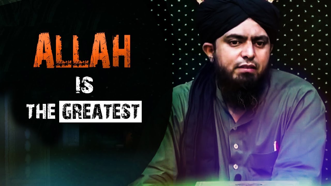 Allah Is The Greatest - Engineer Muhammad Ali Mirza. - YouTube