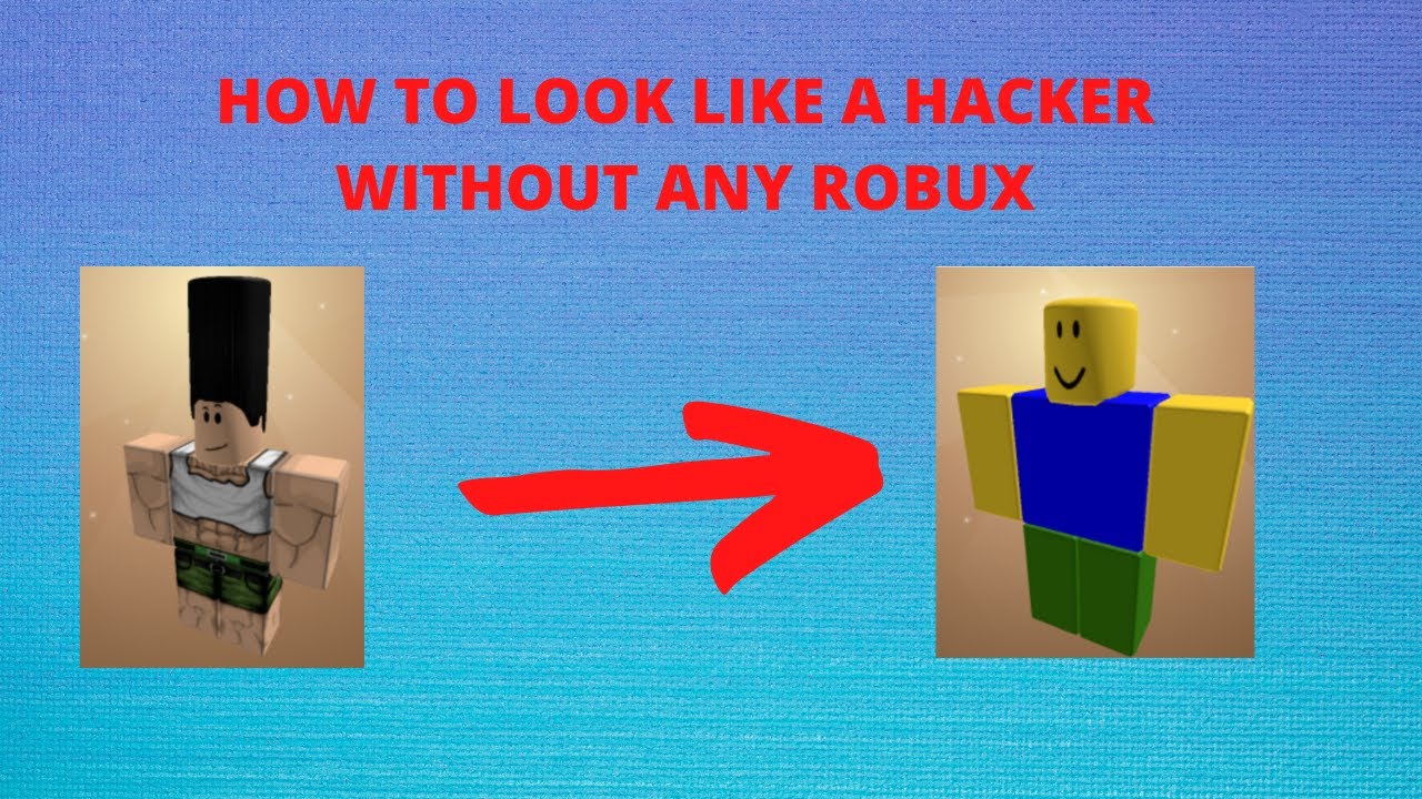 HOW TO MAKE YOURSELF LOOK LIKE A HACKER WITHOUT ROBUX IN ROBLOX! - YouTube