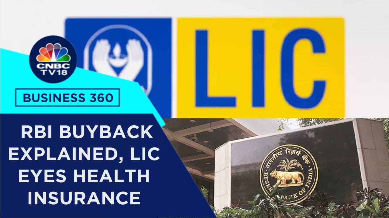 RBI's Fourth Bond Buyback Bid, LIC Eyes Health Insurance, Infra Funds ...