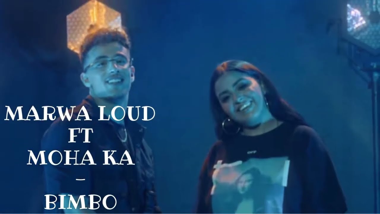 MARWA LOUD FT MOHA KA - BIMBO / Letra en Español y Francés - YouTube