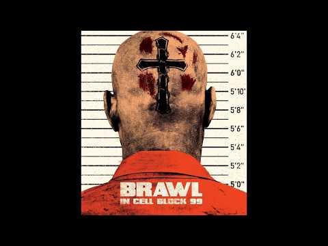 Brawl in Cell Block 99 Soundtrack