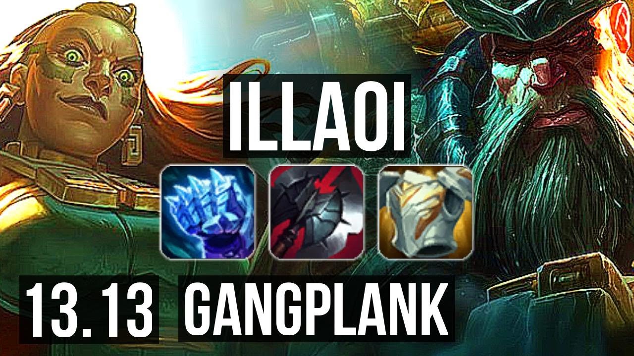 Illaoi Vs Gangplank Top 1700 Games 6 Solo Kills 1 1m Mastery 9