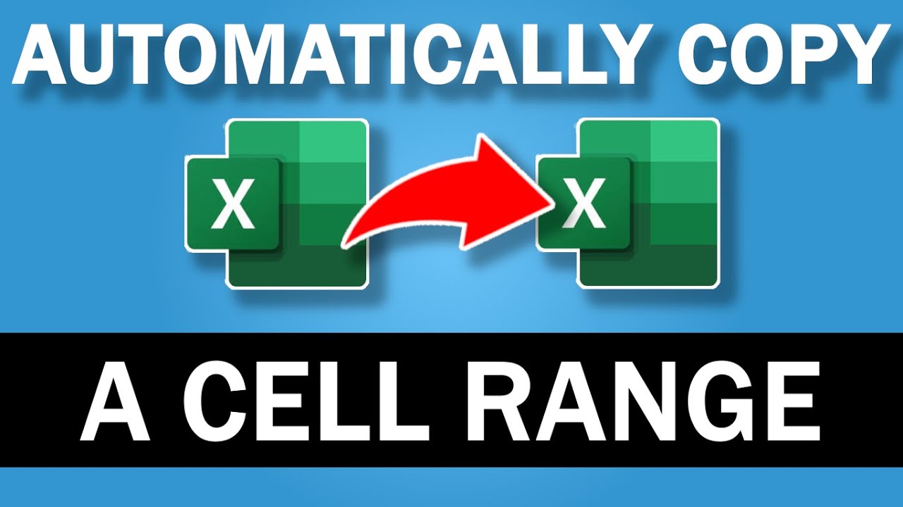 How To Automatically Copy A Range Of Data In Excel