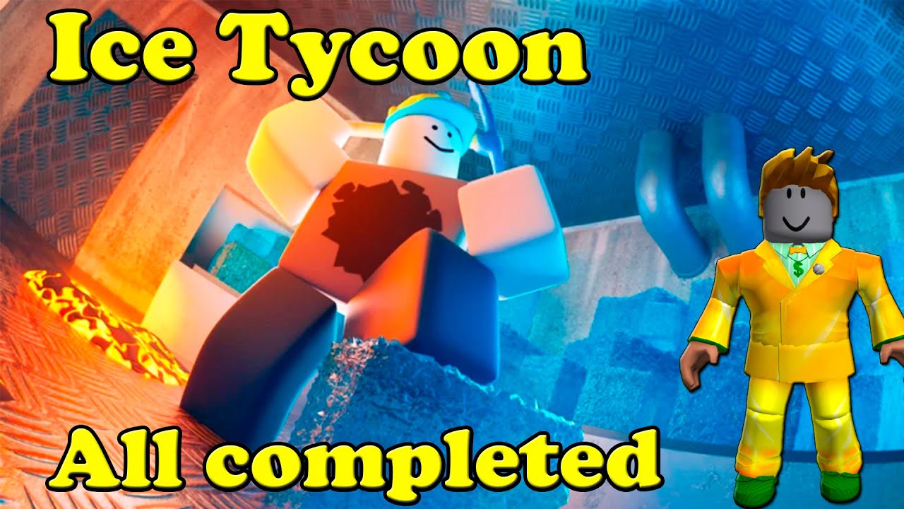 Roblox Ice Tycoon All completed Roblox Tycoon - YouTube
