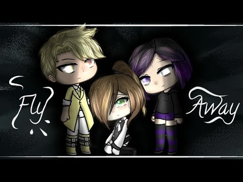 Fly Away || GLMV || Gacha Life - YouTube