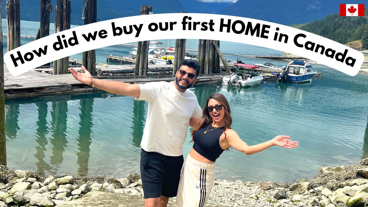 How did we buy our first home in Canada | Steps to buy your first home ...