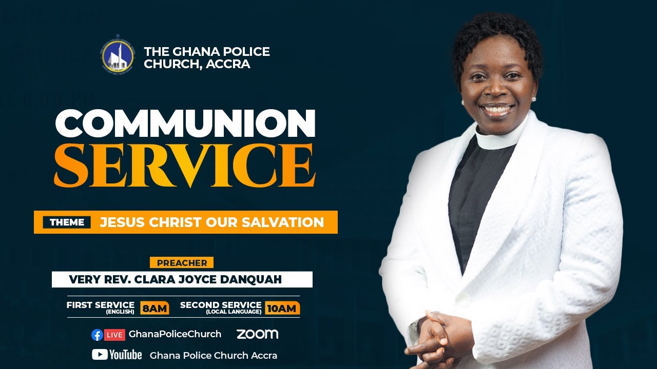 Ghana Police Church || Communion Service || Rev. Dr. Clara J. Danquah ...