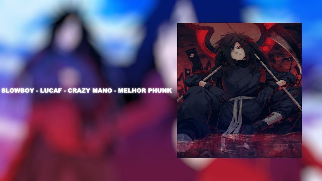 Slowboy, lucaf, Crazy Mano - MELHOR PHUNK - YouTube