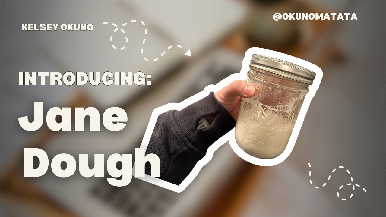 Introducing Jane Dough: My first attempt at sourdough - YouTube