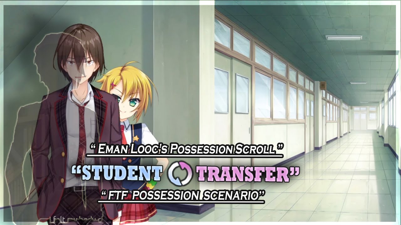 Student Transfer | Eman Looc's Possession Scroll | Prologue ...