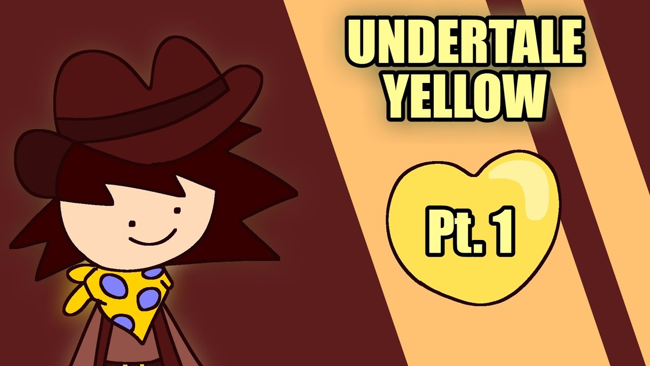 My UNDERTALE YELLOW Playthrough! Pt. 1 - YouTube