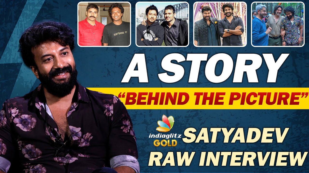 A Story "Behind the Picture" | Satyadev Raw Interview | Pawan kalyan ...