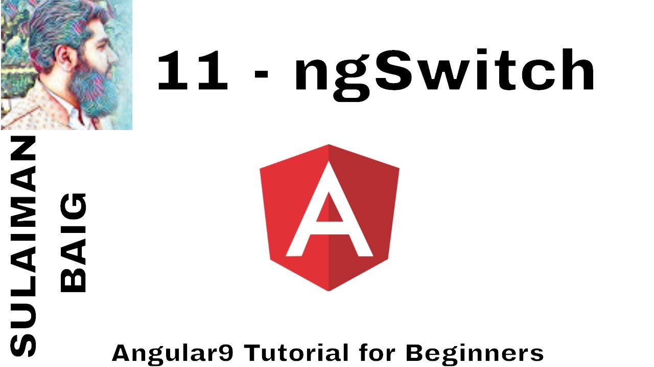 Angular 9 Tutorial for Beginners. 11 - ngSwitch | SULAIMAN BAIG - YouTube