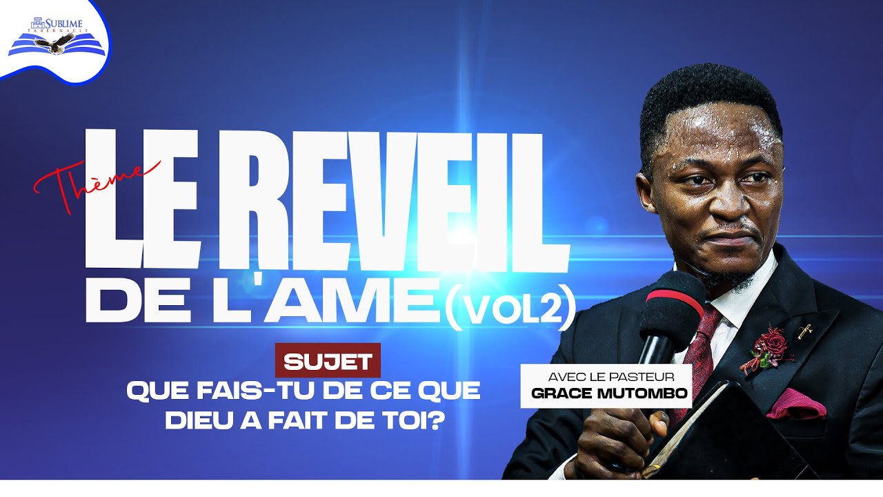 LE REVEIL DE L'AME VOL2. Past GRACE MUTOMBO. Vendredi 06.10.2023 - YouTube