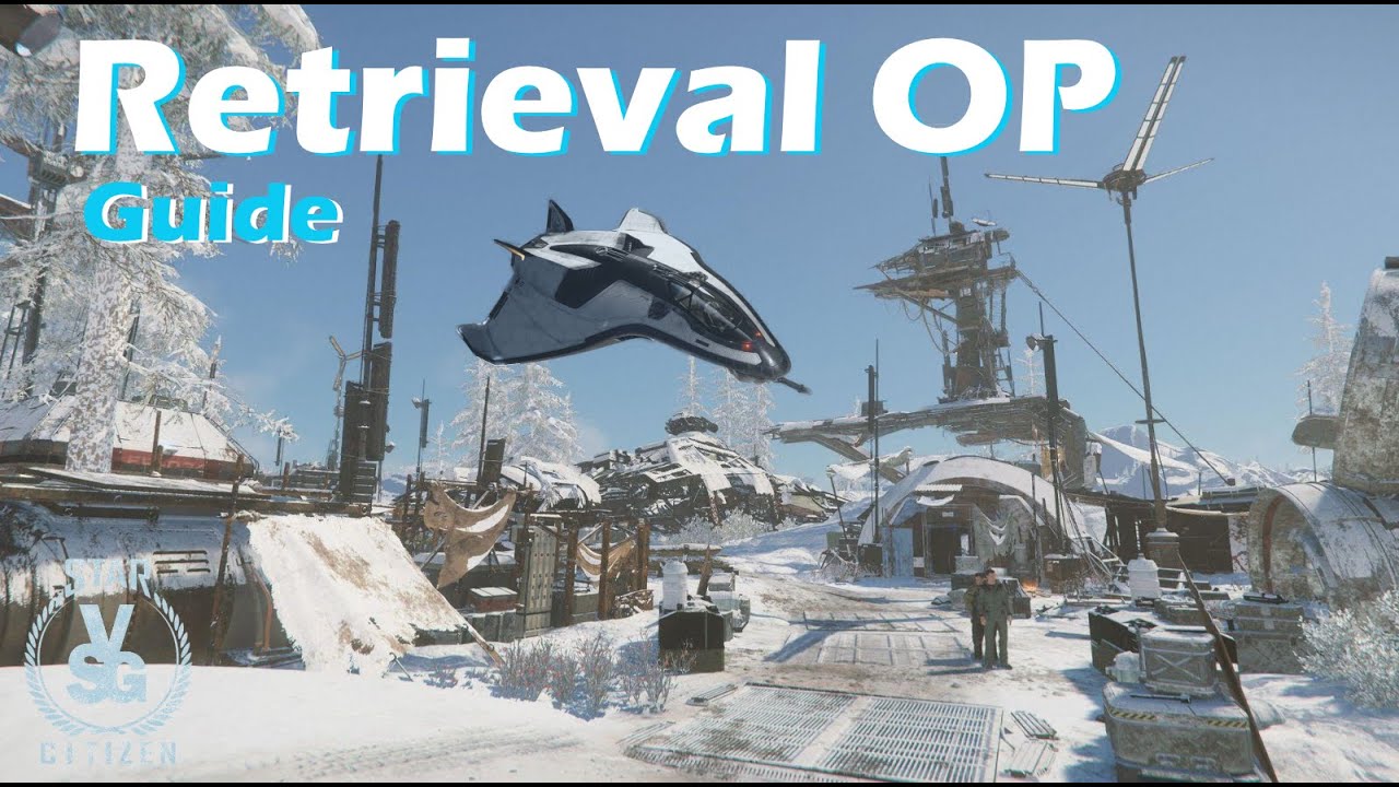 Star Citizen: Retrieval OP Contract - How to complete the Contract by ...