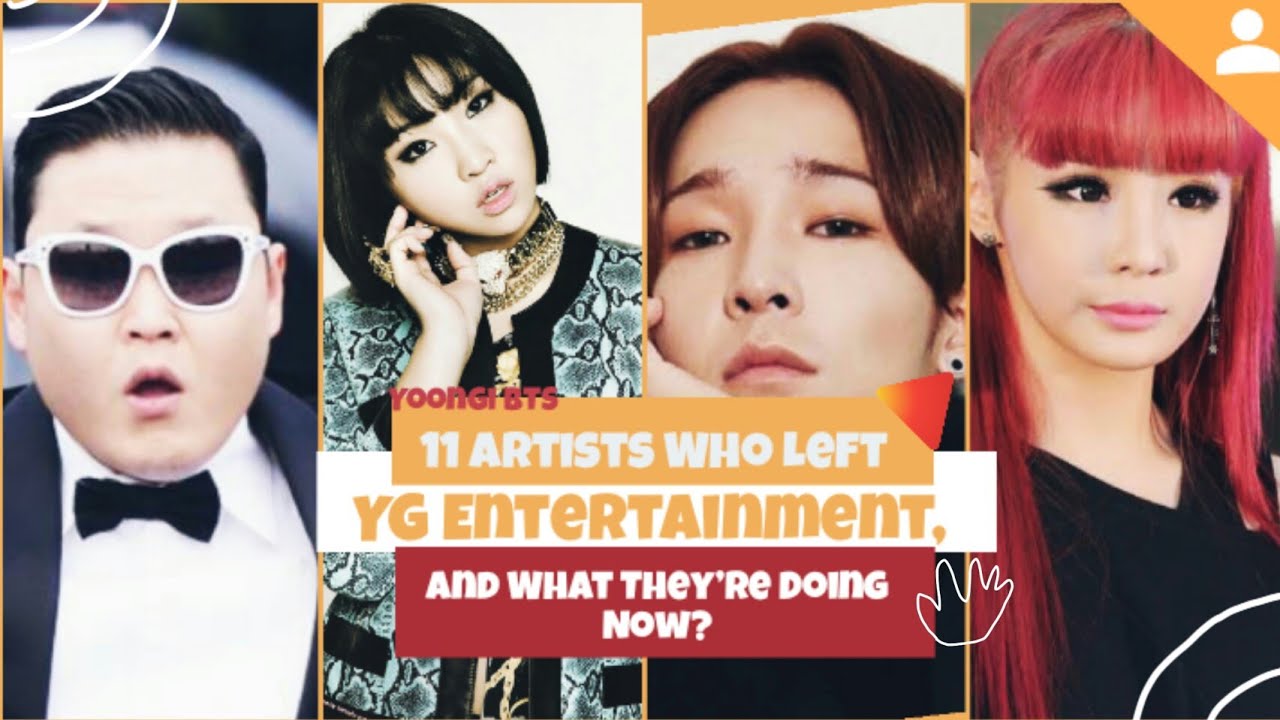 11 Artists Who Left YG Entertainment, And What They’re Doing Now (ONE ...