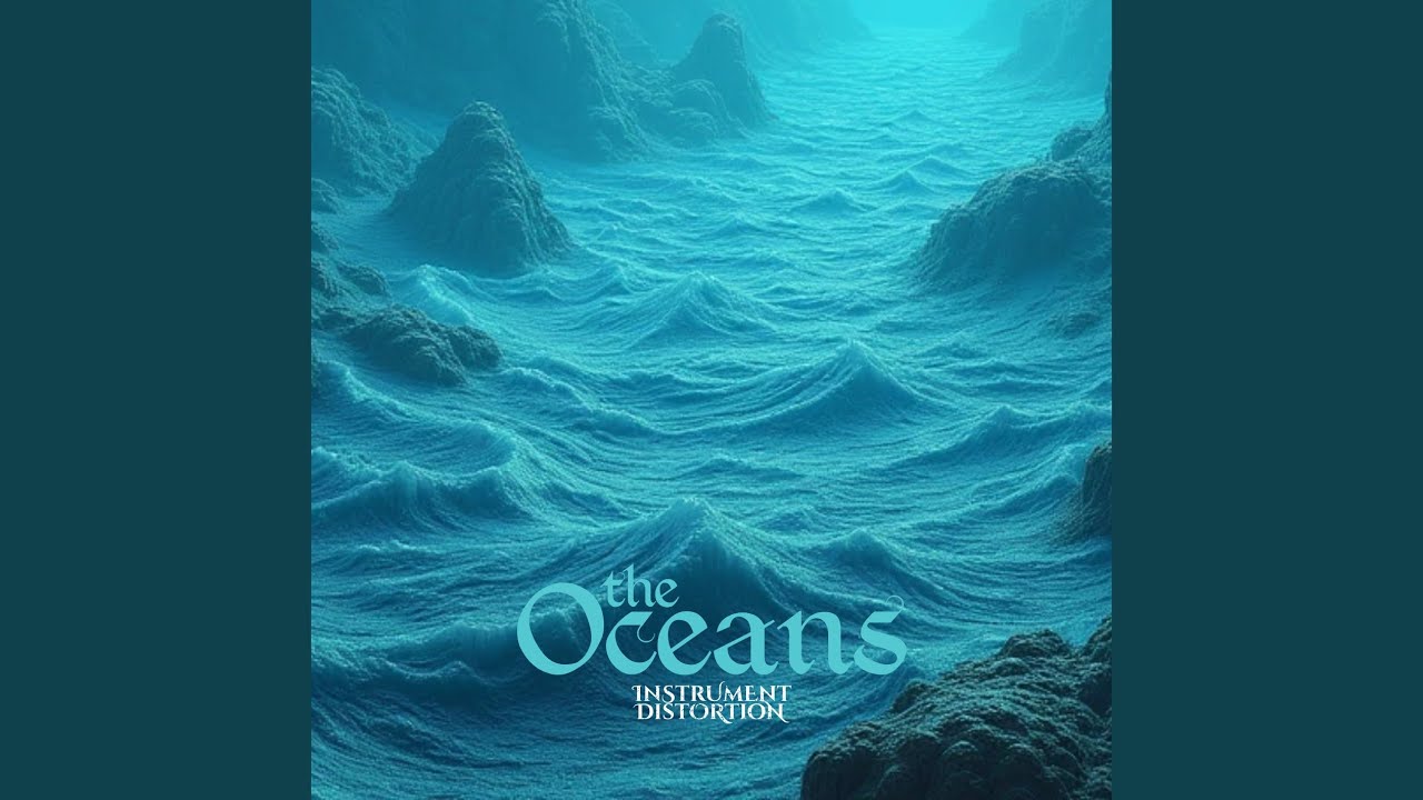 The Oceans - YouTube