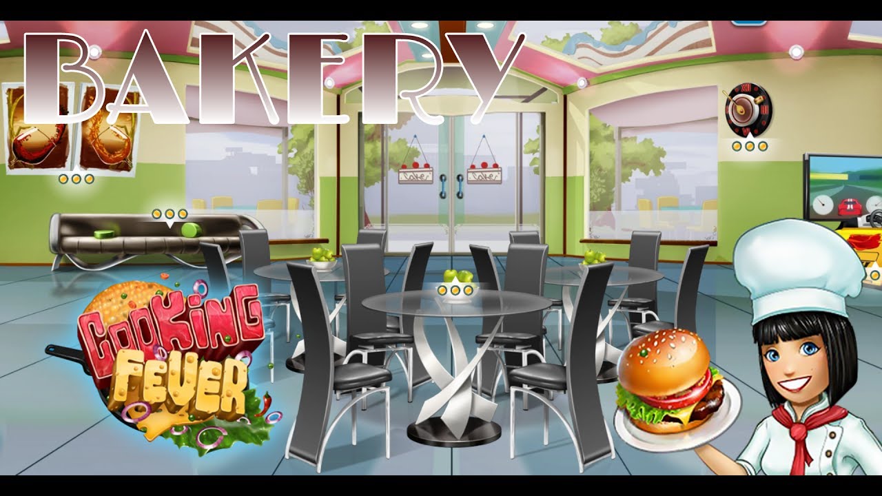 Cooking Fever - Bakery (Fully Upgraded & Gameplay) - YouTube