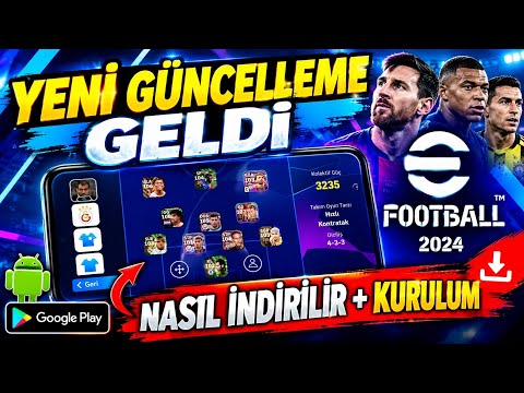 EFOOTBALL 24 MOBİLE YENİ GÜNCELLEME ÇIKTI! eFootball 2024 Mobile Nasıl İndirilir + kurulum 