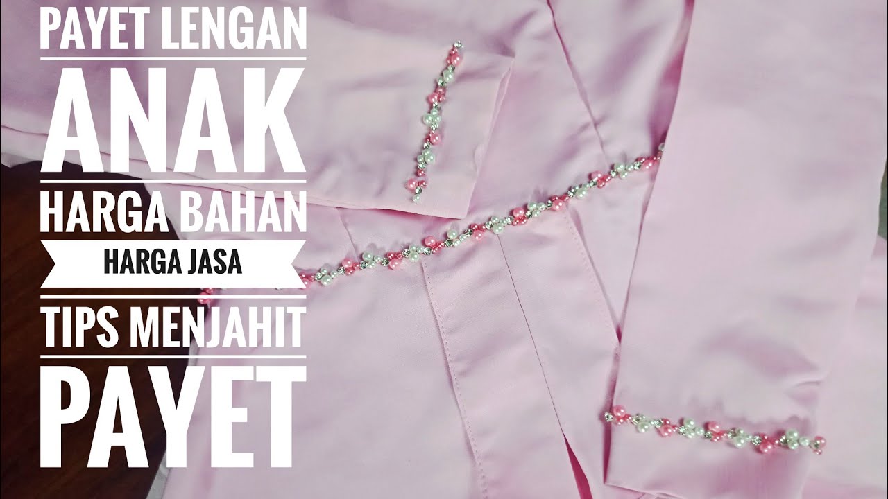 payet lengan | Tips payet | Menentukan harga payet - YouTube