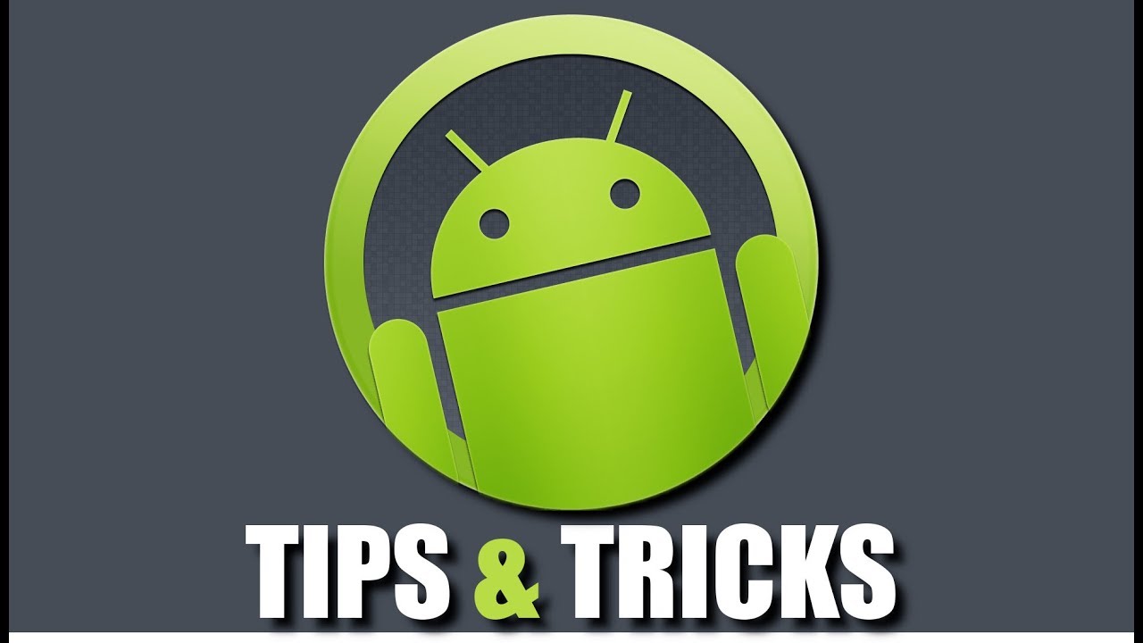 Android Tips and Tricks - YouTube