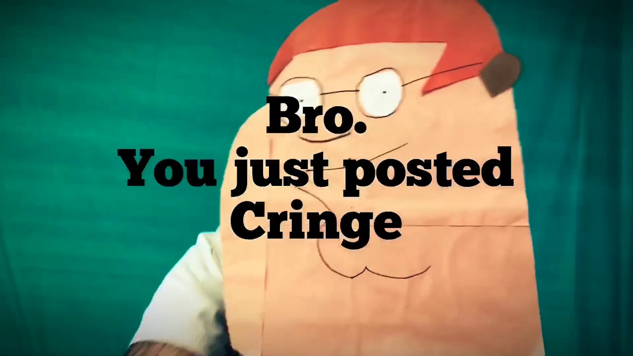 Bro you just posted cringe - YouTube