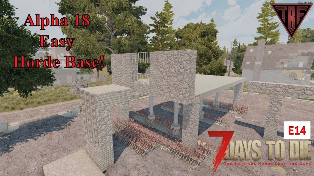 Day 14 Horde! E14 - 7 Days to Die Alpha 18 - 7D2D A18 - Pregen Map 01 ...