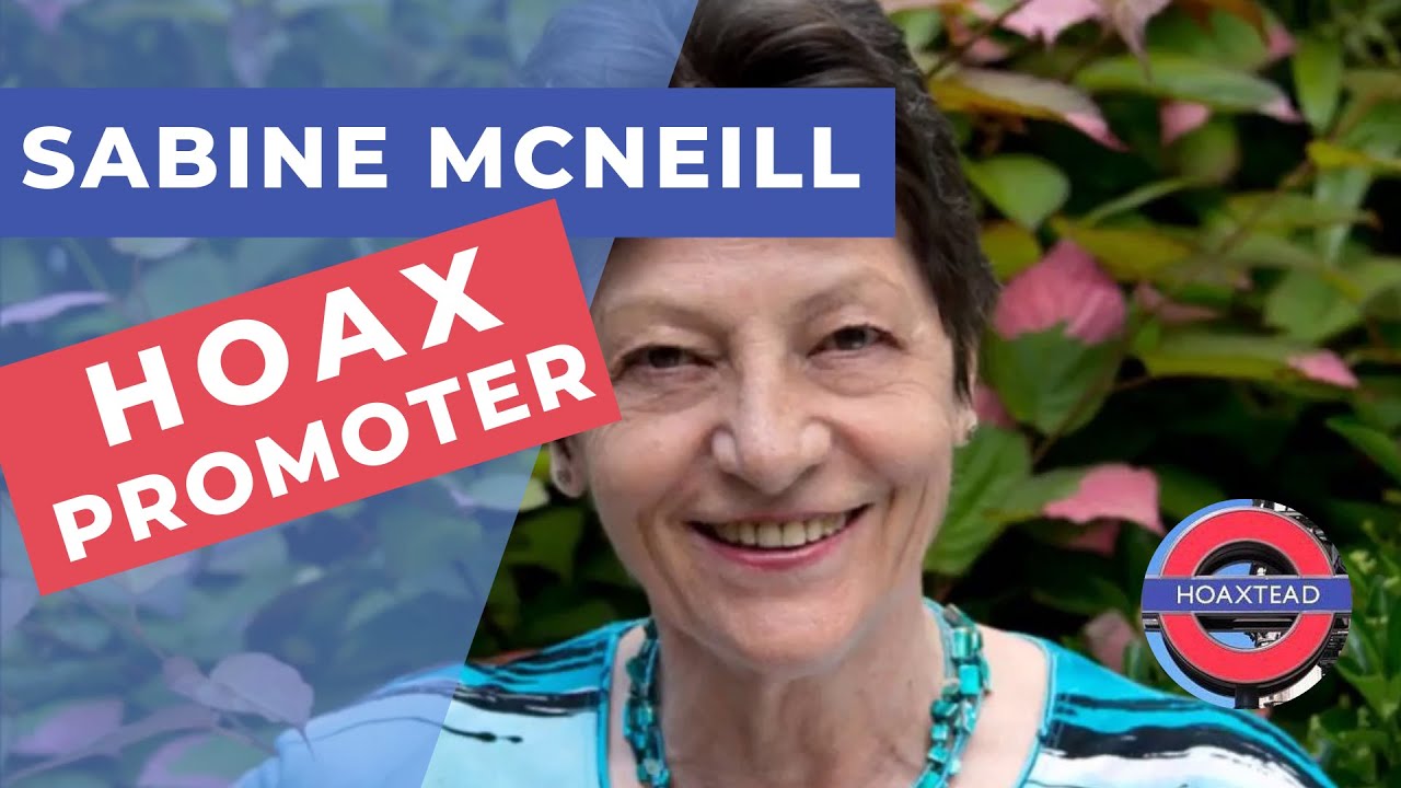 Sabine McNeill: Hoax Promoter - YouTube