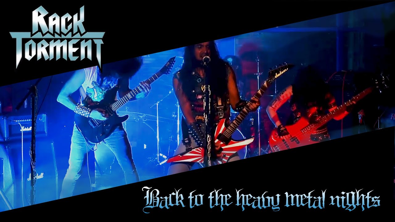 Rack Torment - Back to the heavy metal nights - YouTube