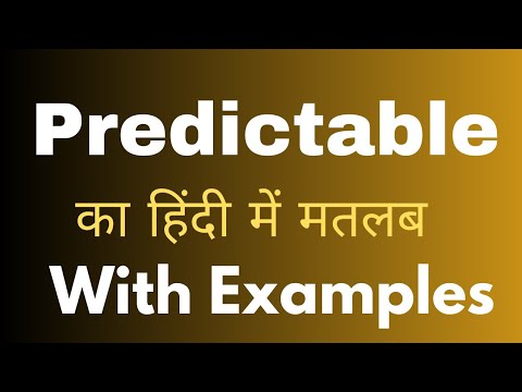 Predictable Meaning In Hindi || Predictable Ka Matlab Kya Hota Hai ...