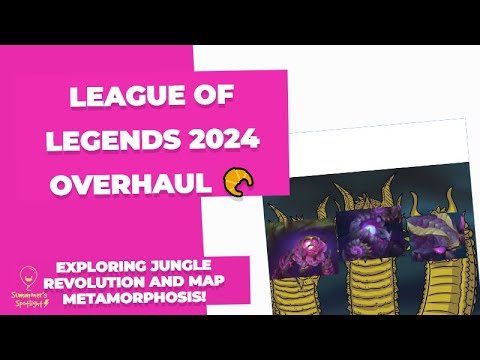 🎈 Lol 2024 Overhaul: Exploring Jungle Revolution and Map Metamorphosis ...